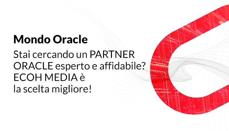 Ecoh Media è Oracle Partner Italia